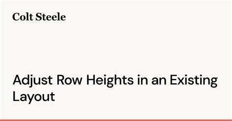 adjust row heights in an existing layout colt steele