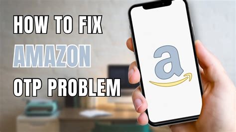 How To Fix Amazon App Otp Not Received Youtube