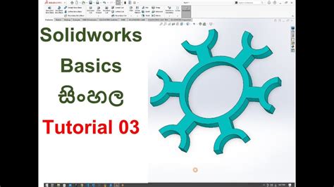 Solidworks Sinhala Basics Tutorial 03 Youtube