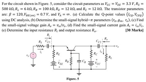 for the circuit shown in figure 5 consider the circuit parameters as