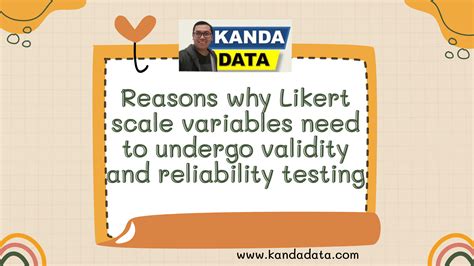 Reasons Why Likert Scale Variables Need To Undergo Validity And