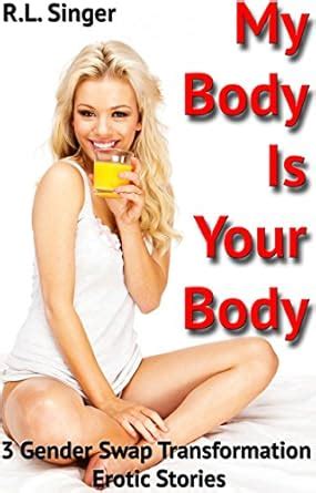 My Body Is Your Body 3 Gender Swap Transformation Erotic Stories