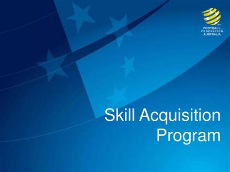 Ppt Skill Acquisition Program Powerpoint Presentation Free Download Id 6103333