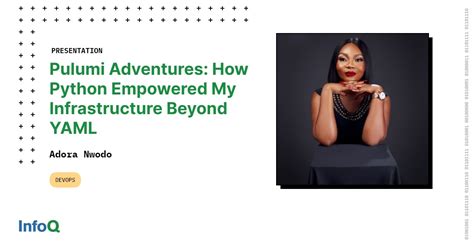 Pulumi Adventures How Python Empowered My Infrastructure Beyond Yaml Infoq