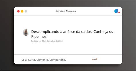 Descomplicando A Análise Da Dados Conheça Os Pipelines Sabrina Moreira Pyspark Dio