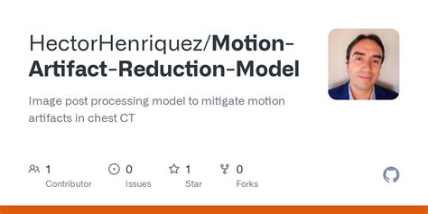 Github Hectorhenriquezmotion Artifact Reduction Model
