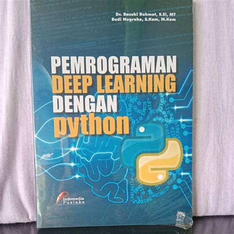 Jual Pemograman Deep Learning Dengan Python Shopee Indonesia