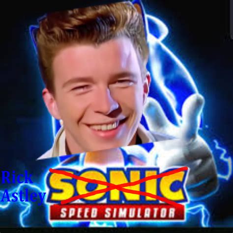 Rick Astley Takes Over Sonic Speed Simulator Fandom