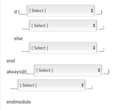 Select Else Select End Always Chegg Com
