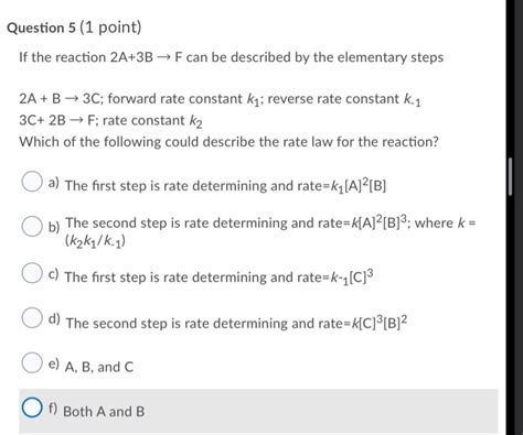 solved question 5 1 point if the reaction 2a 3b →f can be