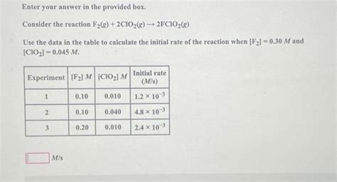 solved consider the reaction f2 g 2clo2 g →2fclo2 g use