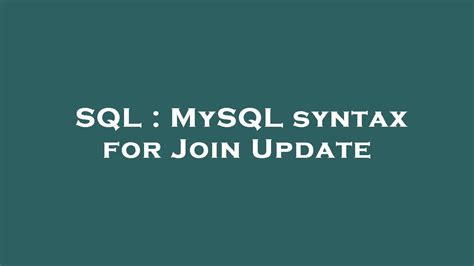 Sql Mysql Syntax For Join Update Youtube