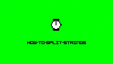 How To Split Strings Stories Hackernoon