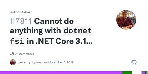 Cannot Do Anything With Dotnet Fsi In NET Core 3 1 Preview Issue 7811 Dotnet Fsharp GitHub