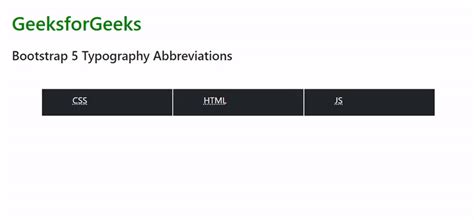 bootstrap 5 typography abbreviations geeksforgeeks