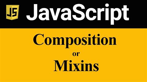 Composition Or Mixins In Javascript Hindi Youtube