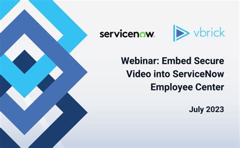 Embed Secure Video Into Servicenow Employee Center Vbrick
