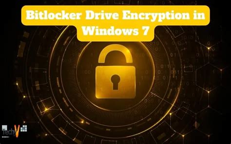 Bitlocker Drive Encryption In Windows Techyv