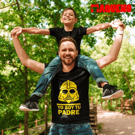 Camiseta Yo Soy Tu Padre MaqueÑo Ecuador