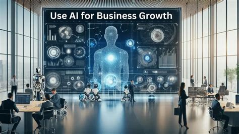 How Ai Is Powering Business Growth In 2025 Best Tools And Strategies
