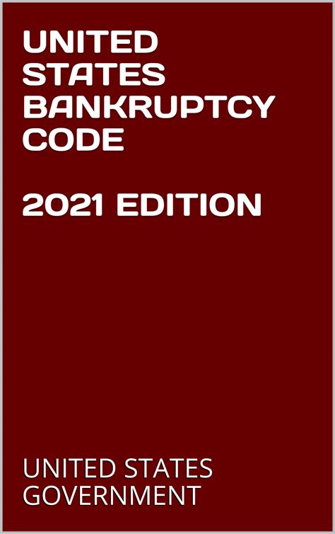United States Bankruptcy Code 2021 Edition By U S Government Goodreads