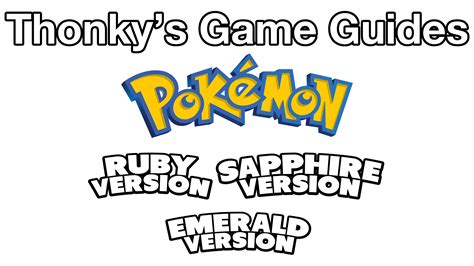 Pokémon Ruby Sapphire And Emerald Walkthrough Thonky Game Guides