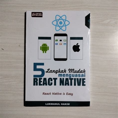 Jual Rekomendasi Buku 5 Langkah Mudah Menguasai React Native Oleh Lukmanul Hakim Isbn 978