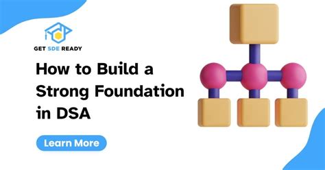 From Zero To Hero How To Build A Strong Foundation In Dsa Get Sde Ready