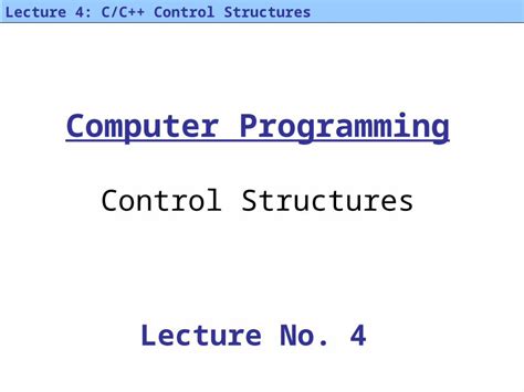 ppt lecture 4 c c control structures computer programming control