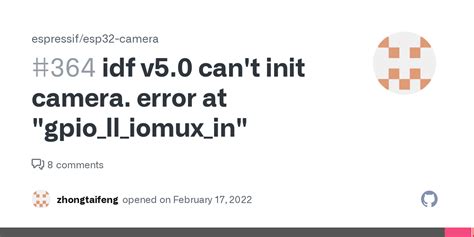 Idf V50 Cant Init Camera Error At Gpiolliomuxin · Issue 364 · Espressifesp32 Camera