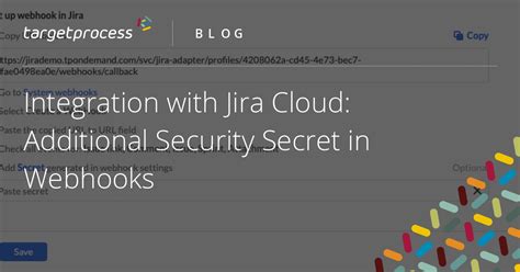Integration With Jira Cloud Additional Security Secret In Webhooks