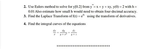 Solved 2 Use Eulers Method To Solve For Y 02 From Yº X