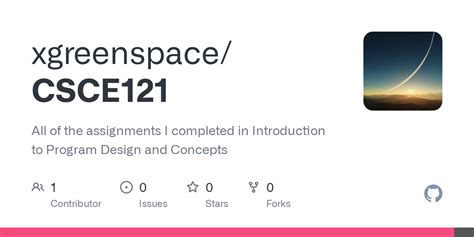 GitHub Xgreenspace CSCE121 All Of The Assignments I Completed In Introduction To Program