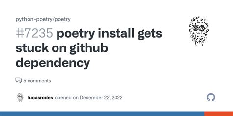 poetry install gets stuck on github dependency · issue 7235 · python