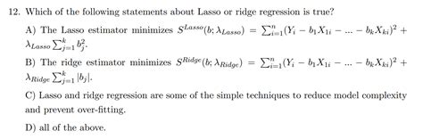 12 Which Of The Following Statements About Lasso Or