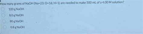 Solved How Many Grams Of NaCl Contains Moles Of Chegg Com