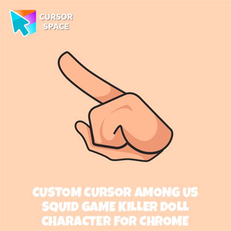 Custom Cursor Custom Cursor Among Us Squid Game Killer Doll Character