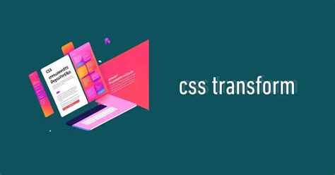 CSS Transform A Complete Guide Makemychance