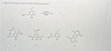 Solved What Is The Major Product Of The Following Reaction