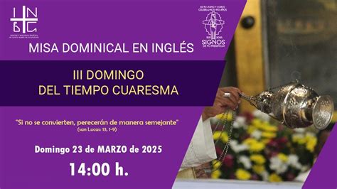 Misa En Inglés 23 De Marzo Del 2025 1400 H Youtube