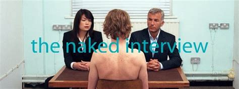 The Naked Interview Ayeright