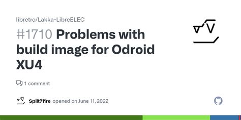 problems with build image for odroid xu4 · issue 1710 · libretro lakka libreelec · github
