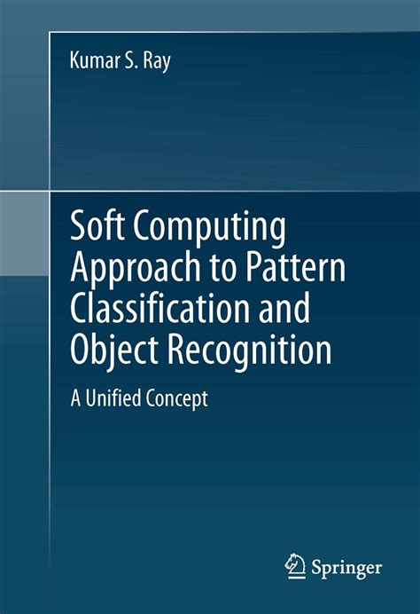 Soft Computing Approach To Pattern Classification And Object