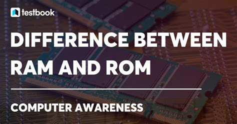 Key Difference Between RAM And ROM In Tabular Form With Features