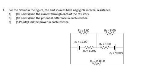 Solved 4 For The Circuit In The Figure The Emf Sources