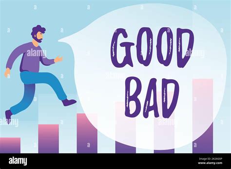 Text Sign Showing Good Bad Word Written On To Seem To Be Going To Have A Good Or Bad Result