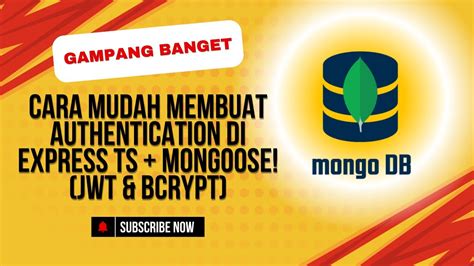 Cara Mudah Membuat Authentication Di Express Ts Mongoose Jwt