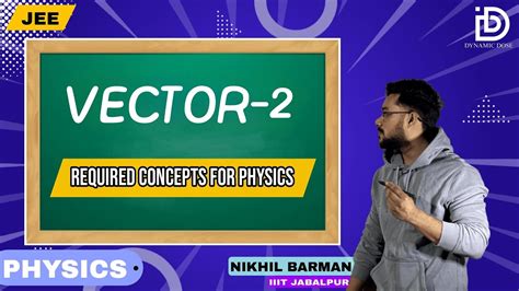 Vector 02 Physics Iit Jee Neet Youtube