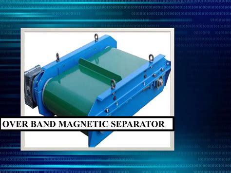 Over Band Magnetic Separatorchennaitamilnaduindiapptx