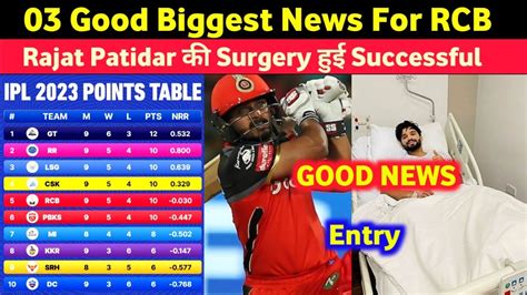 Rcb 03 Biggest Good News Rcb Points Table New Player Entry Kedar Good News Youtube